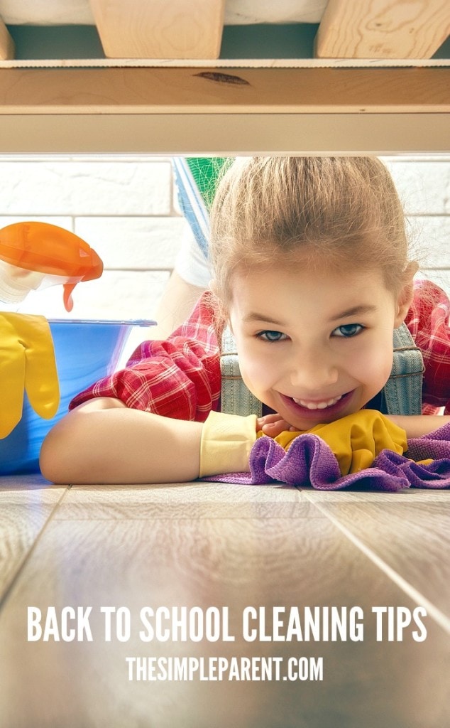 Back to School Cleaning Tips - The Simple Parent