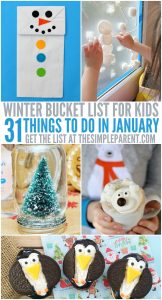 January Activities for Kids – 31 Winter Bucket List Ideas - The Simple ...