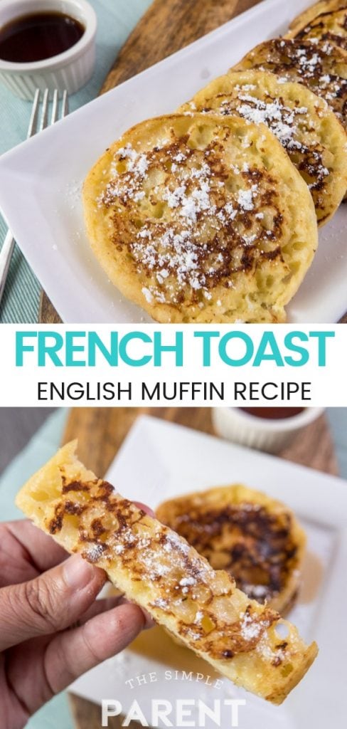 English Muffin French Toast – An Easy French Toast Recipe! - The Simple ...