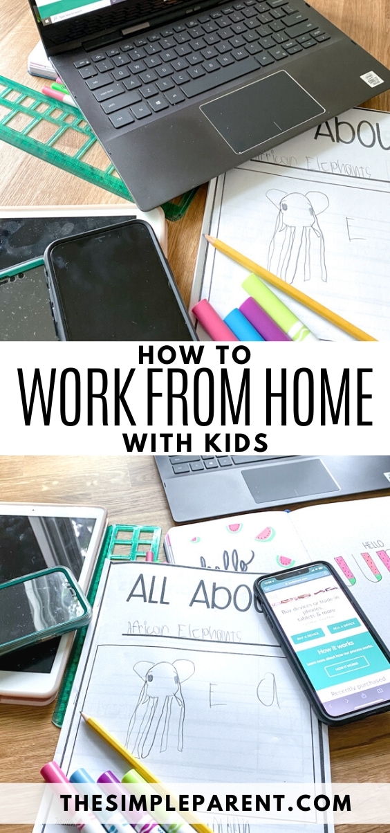 Tips for Working From Home With Kids - The Simple Parent