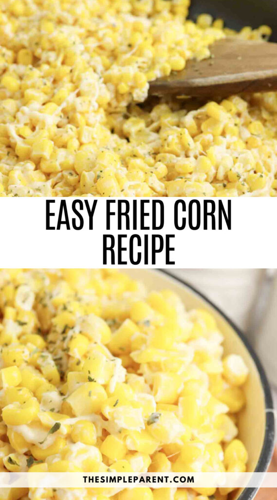EASIEST Fried Corn Recipe! 5 Ingredients & 15 Minutes!