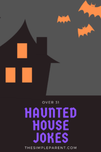 31+ Haunted House Jokes - The Simple Parent