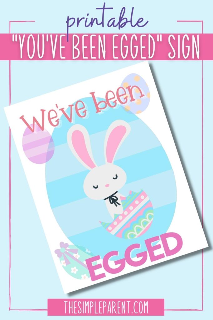 You’ve Been Egged Printable Sign - The Simple Parent