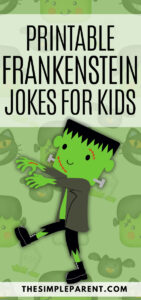 Frankenstein Jokes for Kids (FREE Printable Jokes!)